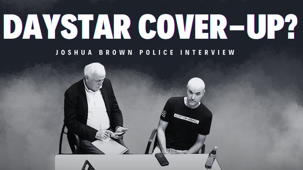 DAYSTAR: Joshua Brown's Interview with Colleyville Police Department ...