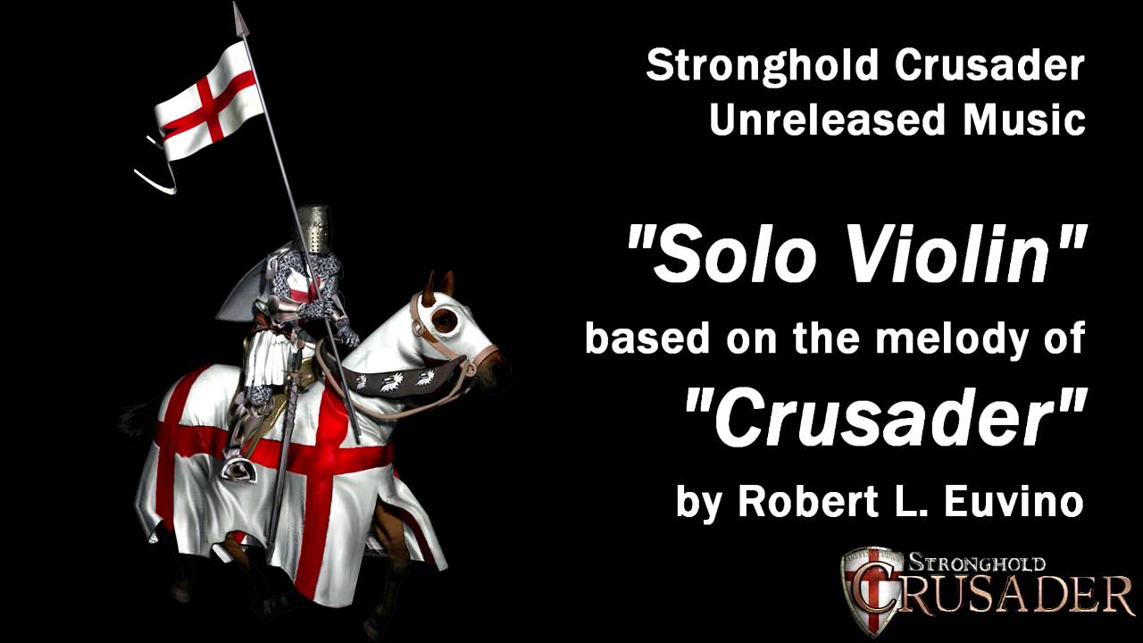 Stronghold Crusader Unreleased Music - Crusader (Solo Violin) - YouTube