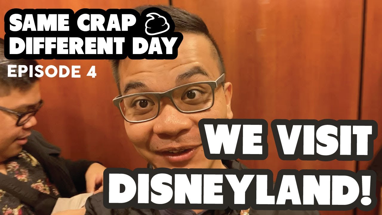 We Visit Disneyland! - Same Crap Different Day Episode 4 - YouTube