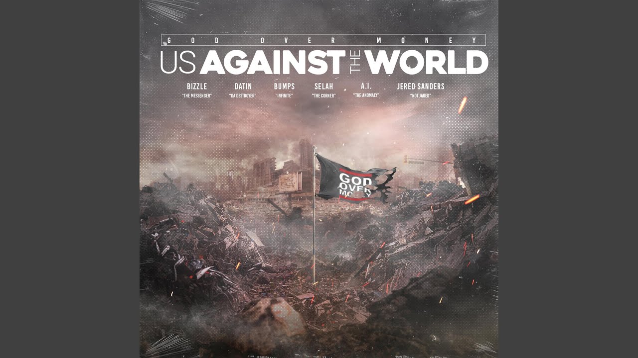 Us Against The World (feat. Bumps INF, Selah The Corner, Datin, Jered ...