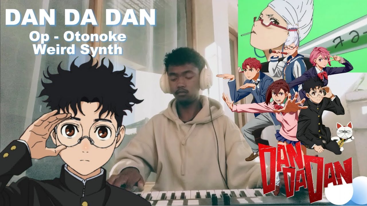 DAN DA DAN - Op - Otonoke Synth Solo Version.. Cover by Mr NEILA 🎹 2025 ...
