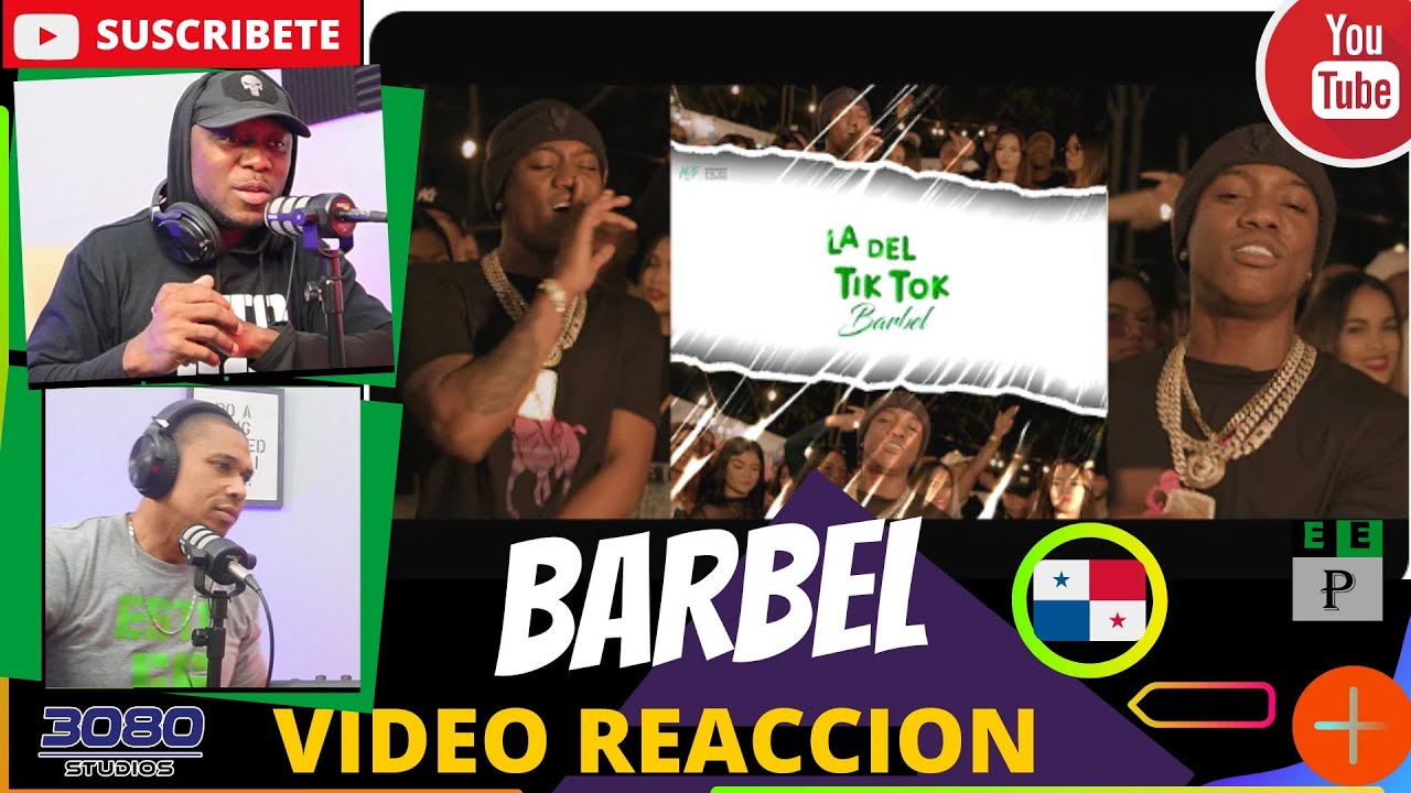 |PANAMEÑO REACCIONA| BARBEL - LA DEL TIK TOK #PlenaPanameña - YouTube