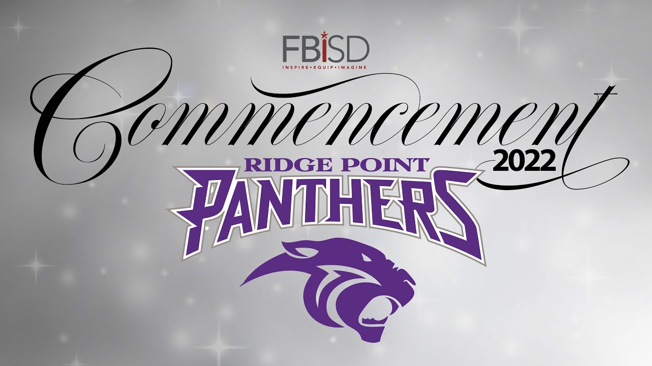 Ridge Point High School | FBISD Graduation 2022 - YouTube