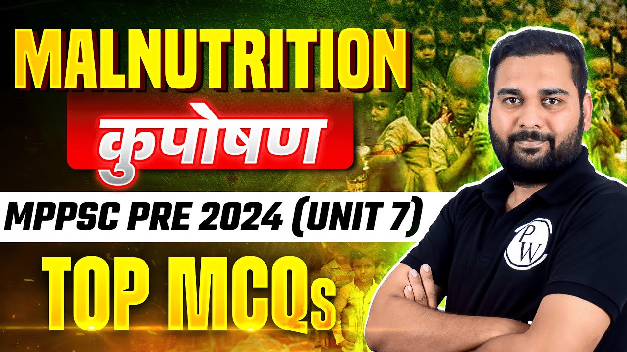 MPPSC Pre 2024 Science MCQs | Malnutrition: Science MCQ Class for MPPSC ...