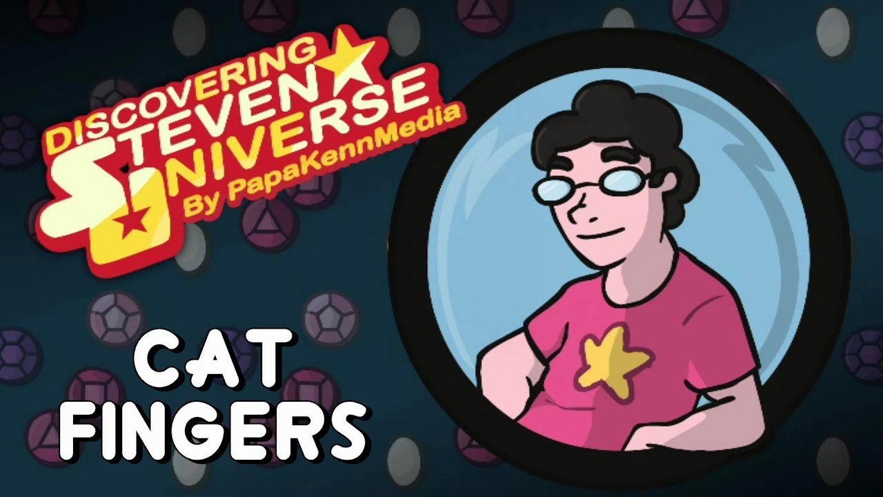 Discovering Steven Universe #6 - "Cat Fingers" - YouTube