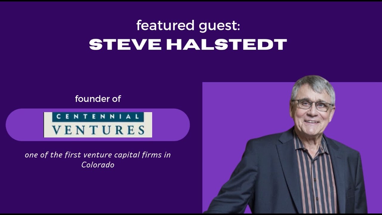 Colorado Innovators: Steve Halstedt, founder of Centennial Ventures ...