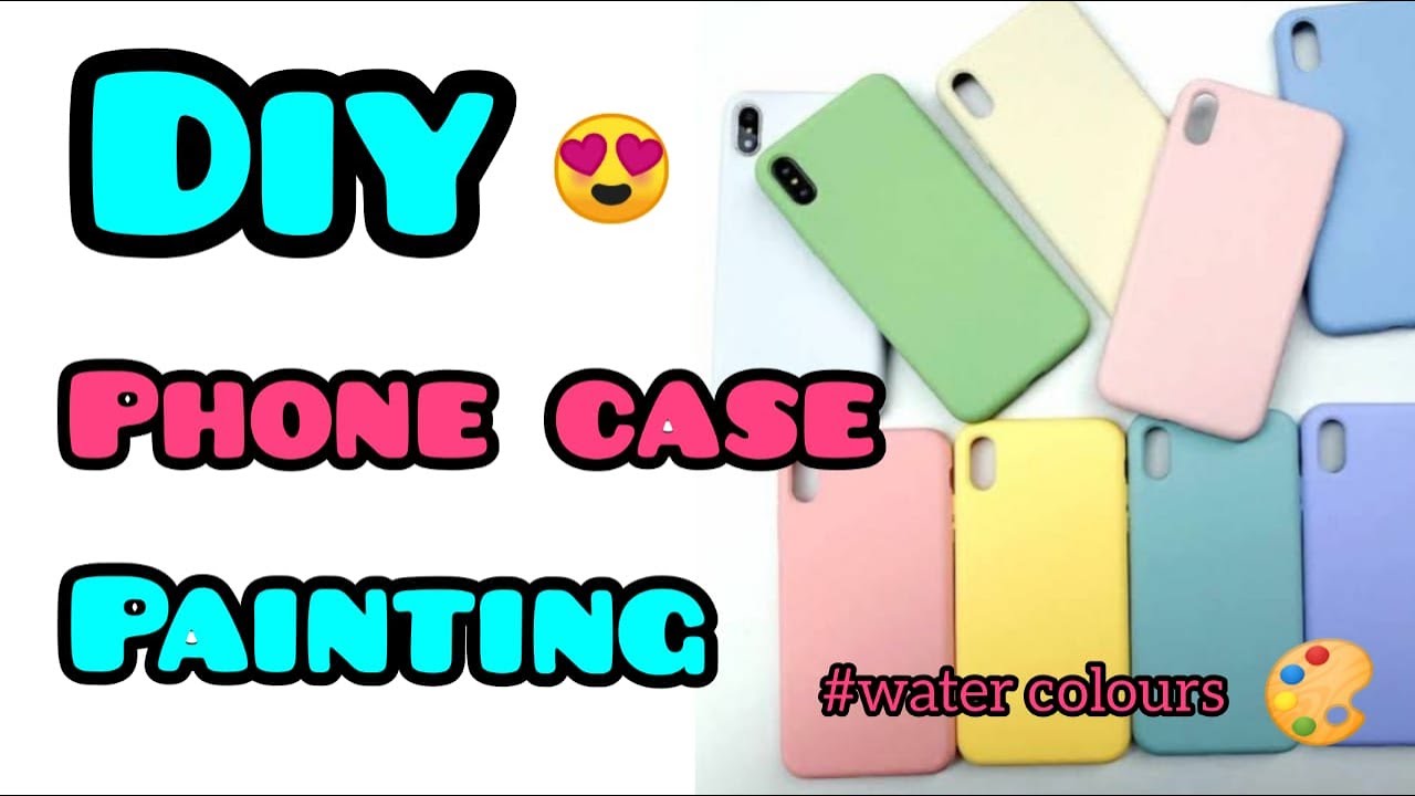DIY PHONE COVER PAINTING/CONVERT NORMAL PHONE CASE INTO BEAUTIFUL ONE ...