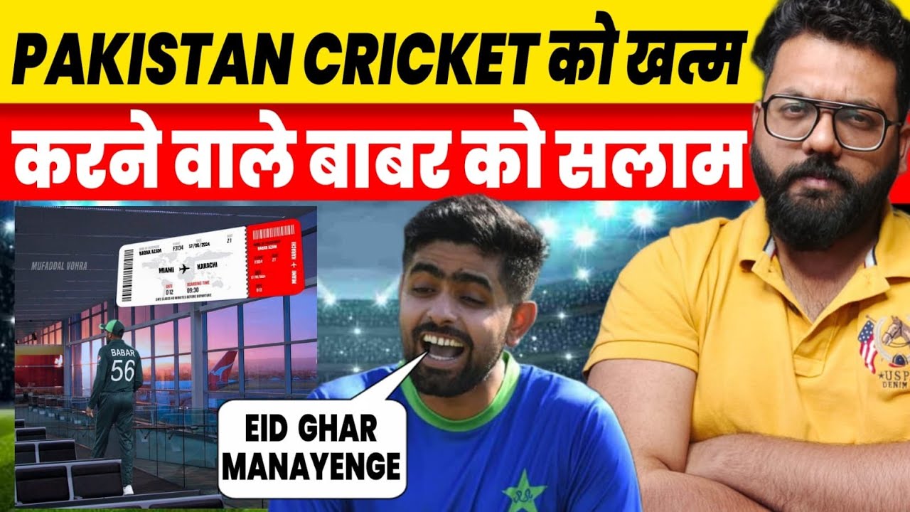 Babar Azam Sole Person Responsible For Downfall Pakistan Cricket ...