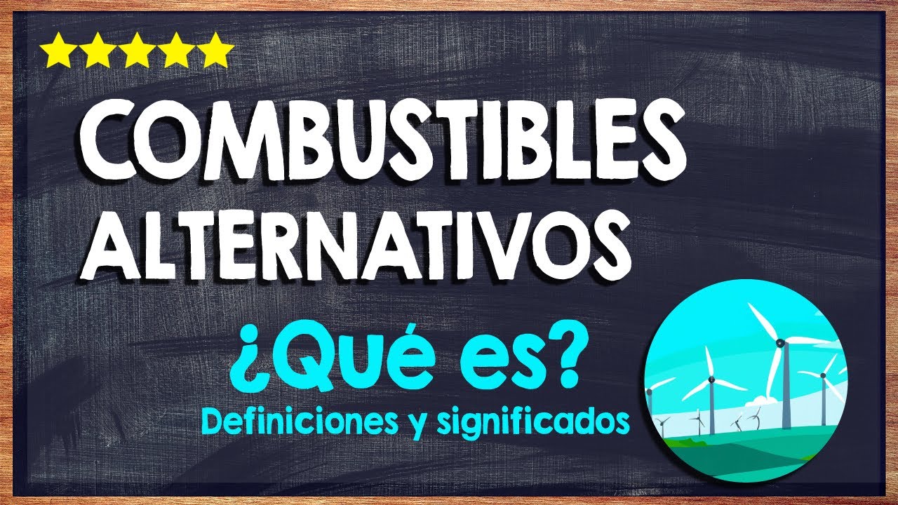 🙏 ¿Qué son los combustibles alternativos? - Conoce las alternativas del ...