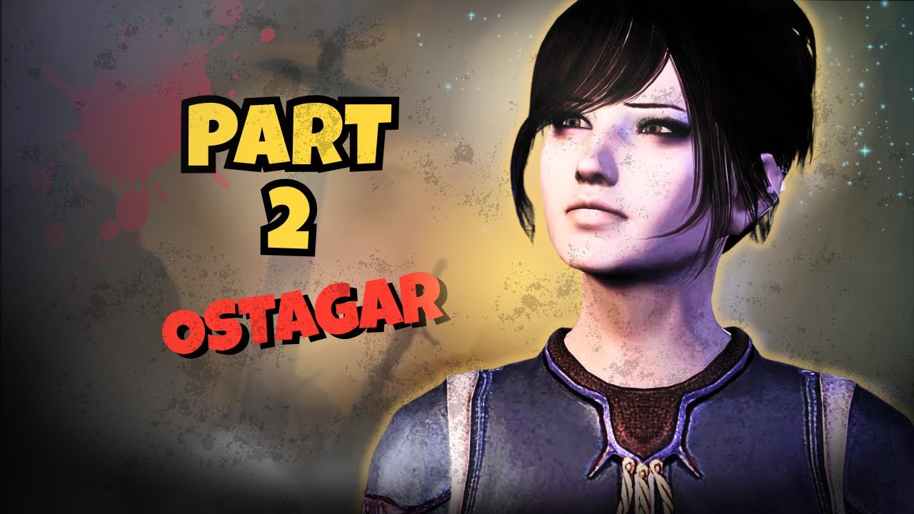 The Battle Of Ostagar Modded Dragon Age Origins Part 2 Youtube