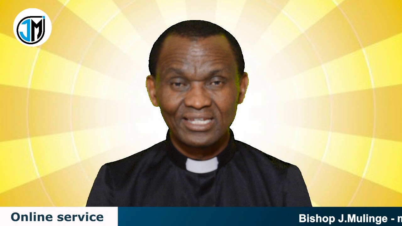 22nd Wednesday 2020 .Bishop Joshua Mulinge to Christ body Worldwide ...