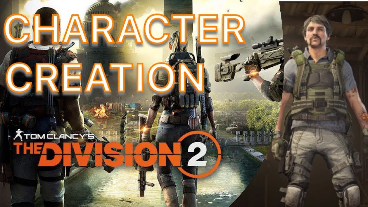 THE DIVISION 2 CHARACTER CREATION - YouTube