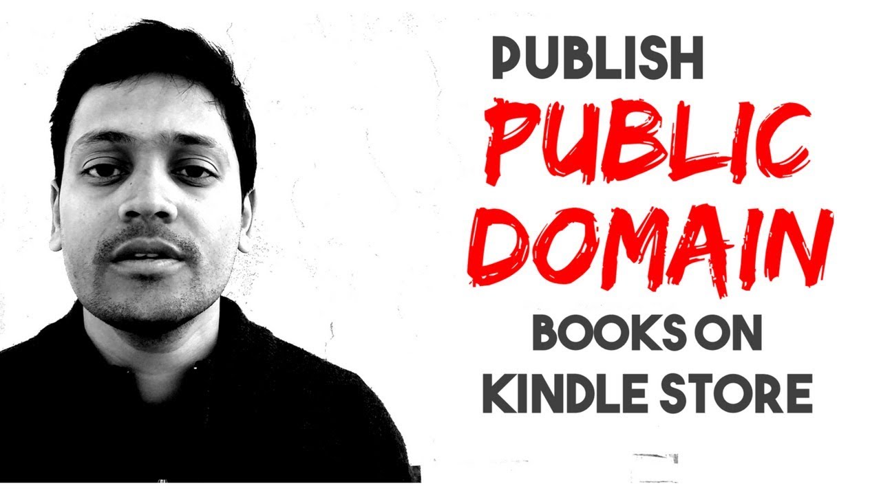 How To Publish Public Domain Books On Kindle Store YouTube how-to-publish-public-domain-books-on-kindle-store-youtube