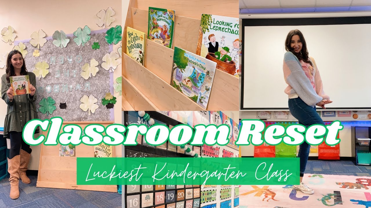 March Classroom Reset| New month, cleaning, and organizing| Luckiest ...