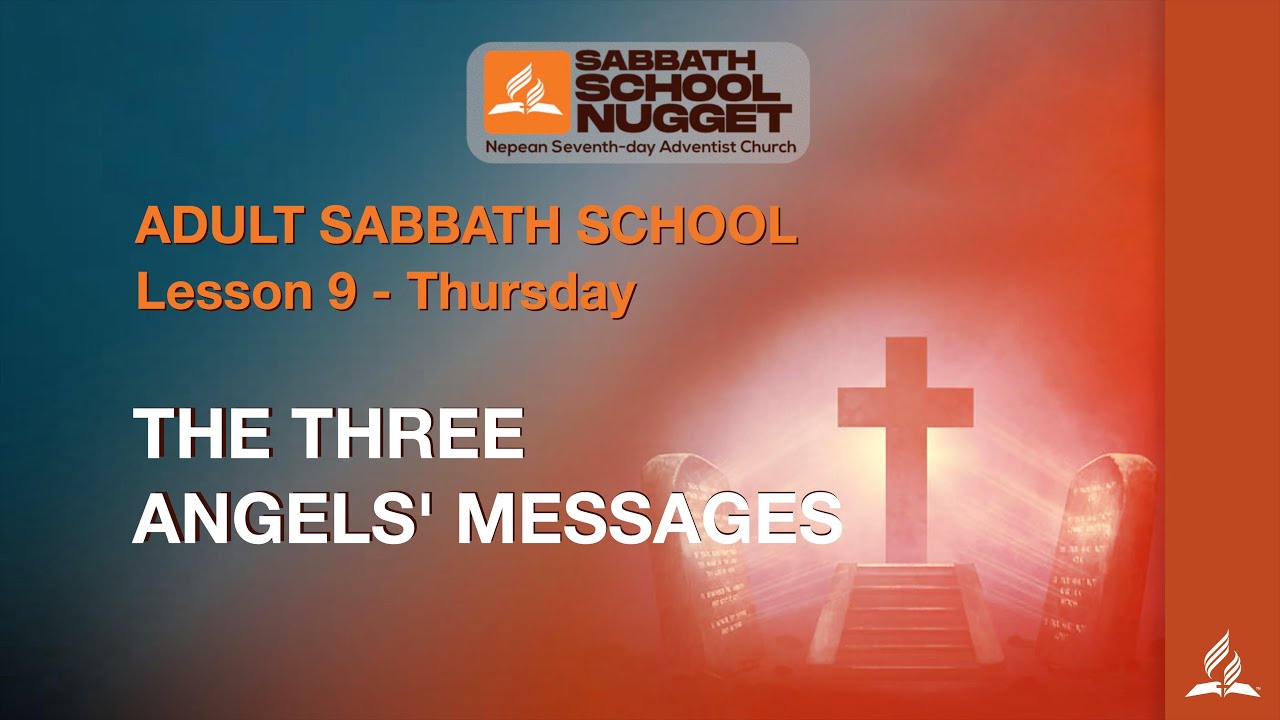Lesson 9 - Thursday - The Three Angels' Messages - YouTube