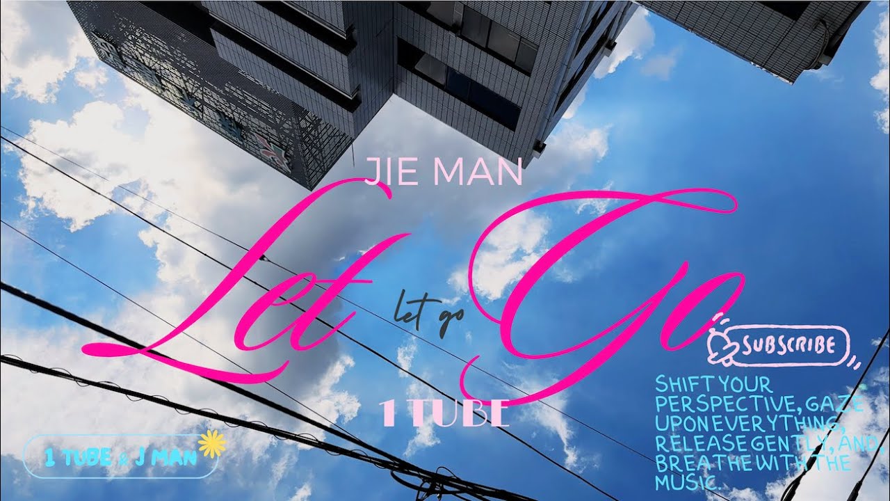 Jie Man -- Let Go | 只要跟隨著音樂，慢慢🌿 深呼吸，🍵 深呼吸，會帶來身體的放鬆、內心的寧靜 | 感受13分鐘帶來的變化 ...