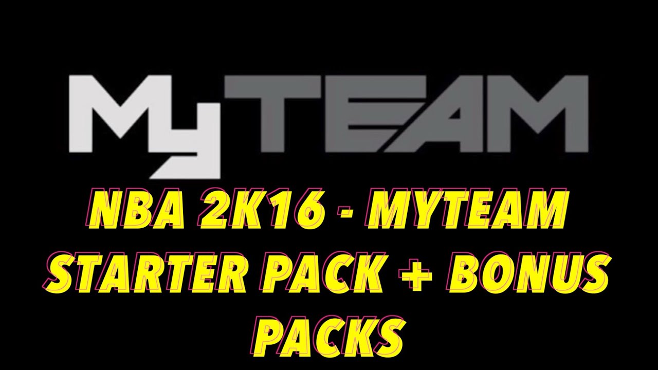 NBA 2K16 - MyTeam - Starter Pack + Bonus Packs - YouTube