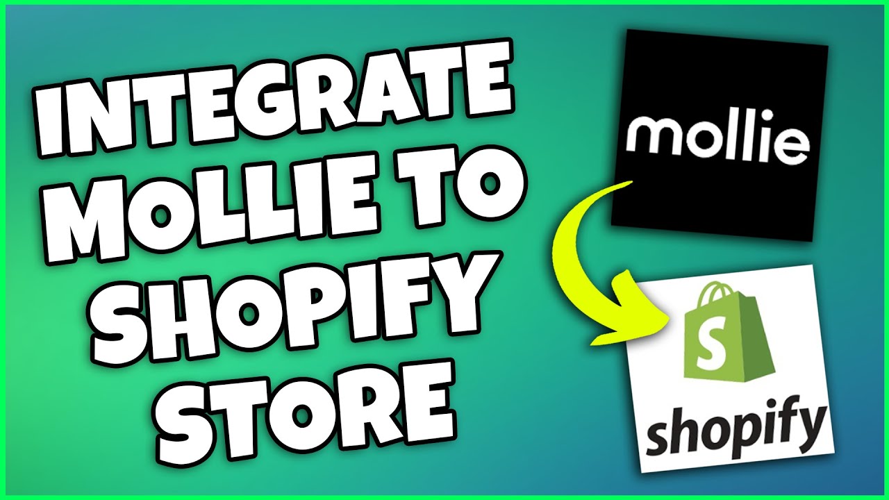 How To Integrate Mollie To Shopify Store (STEP BY STEP) - YouTube