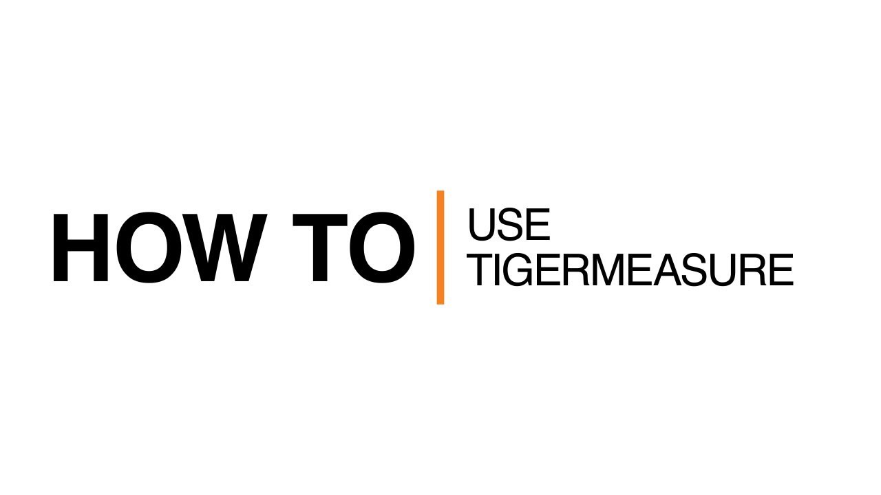How To Use TigerMeasure - YouTube