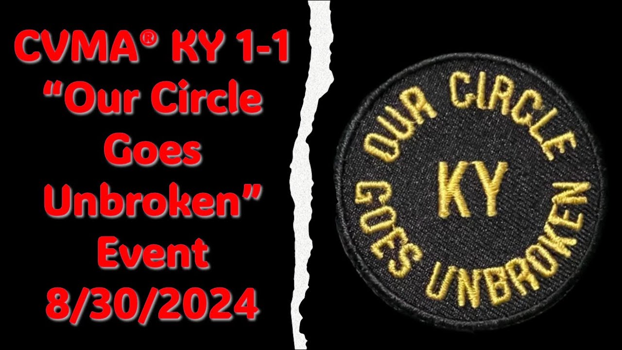 CVMA® KY 1-1 - Our Circle Goes Unbroken Event - 8/30/2024 - YouTube