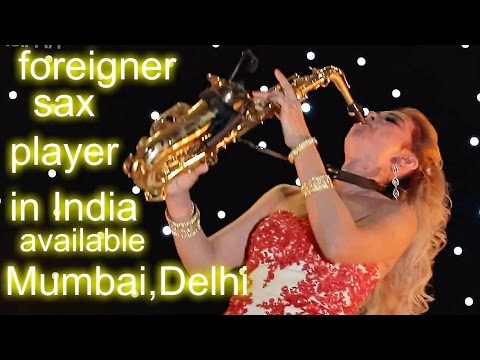 Foreigner Female Saxophone Player in India BOKING International artist ...