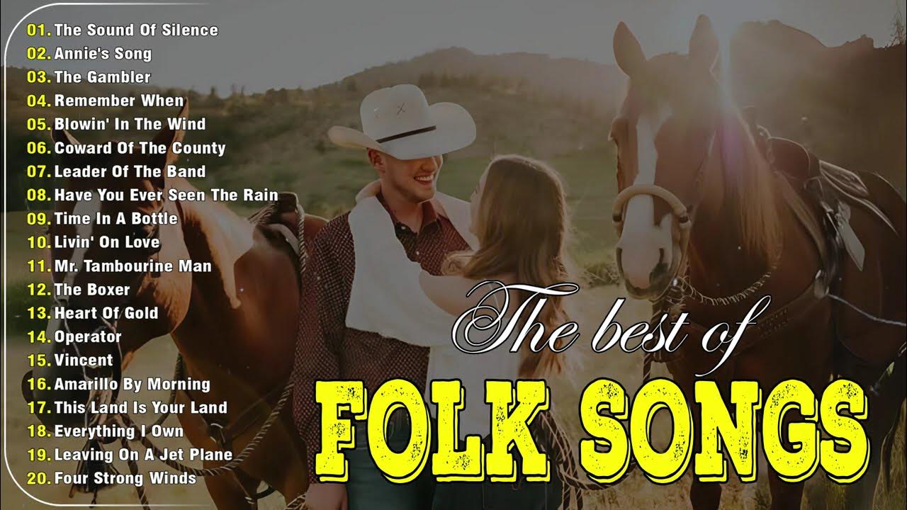 The Best Of Folk Songs 💎 A Collection Of The Best American Folk Songs ...