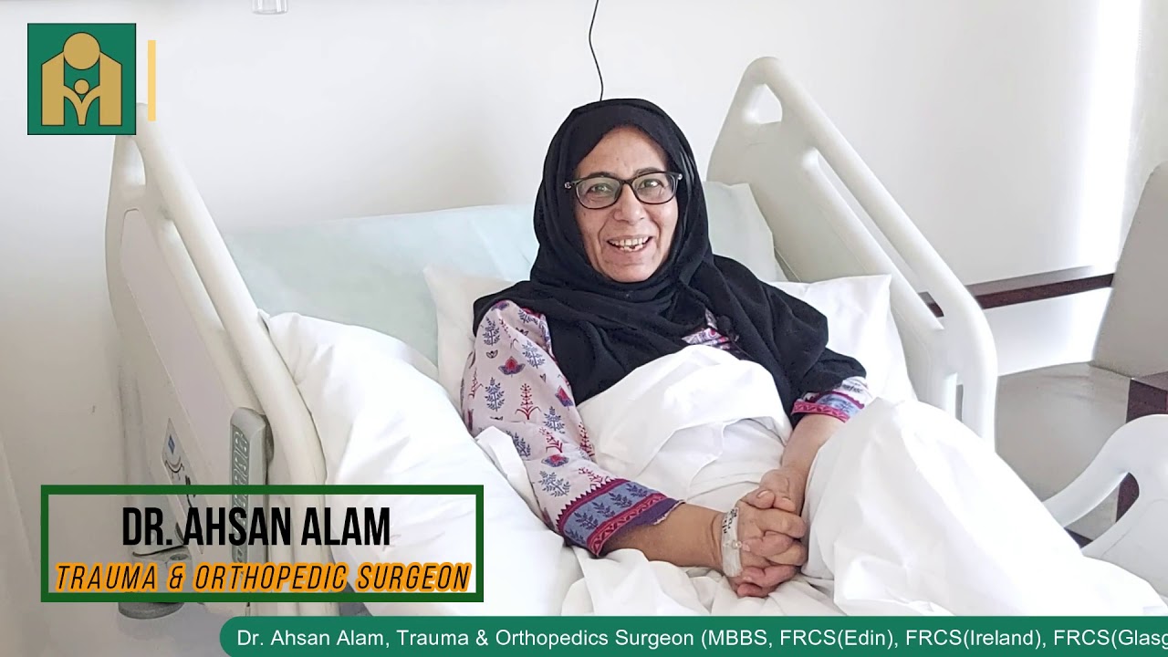 Knee Replacement by Dr. Ahsan Alam Orthopedic Consultant Hameed Latif ...