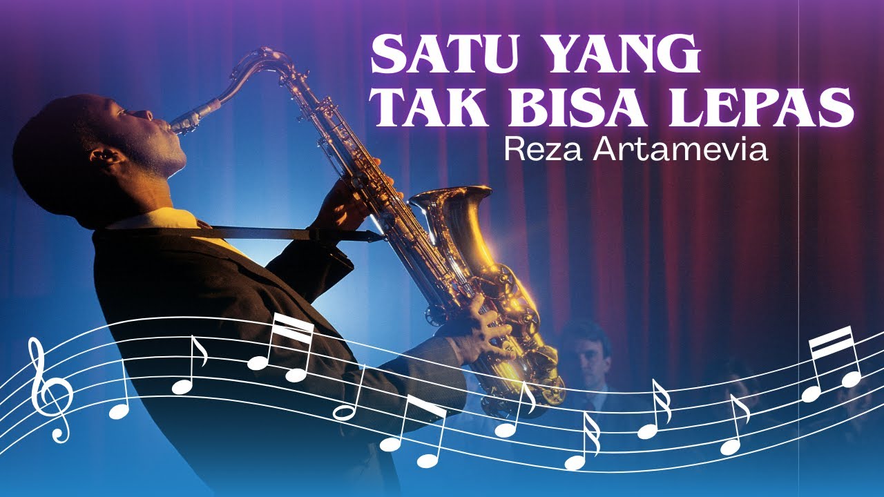 Cover Satu Yang Tak Bisa Lepas • Reza Artamevia • Pop Fusion Saxophone ...