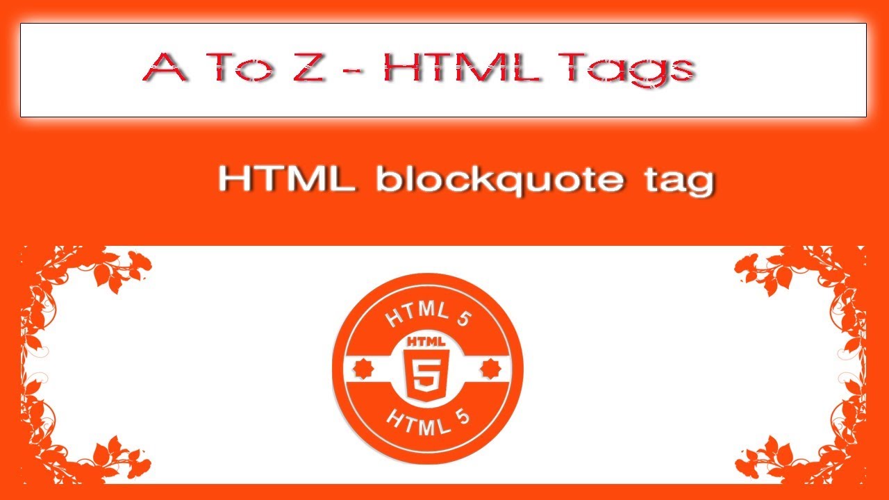 A To Z Html Tags Html Blockquote Tag Tutorial Youtube
