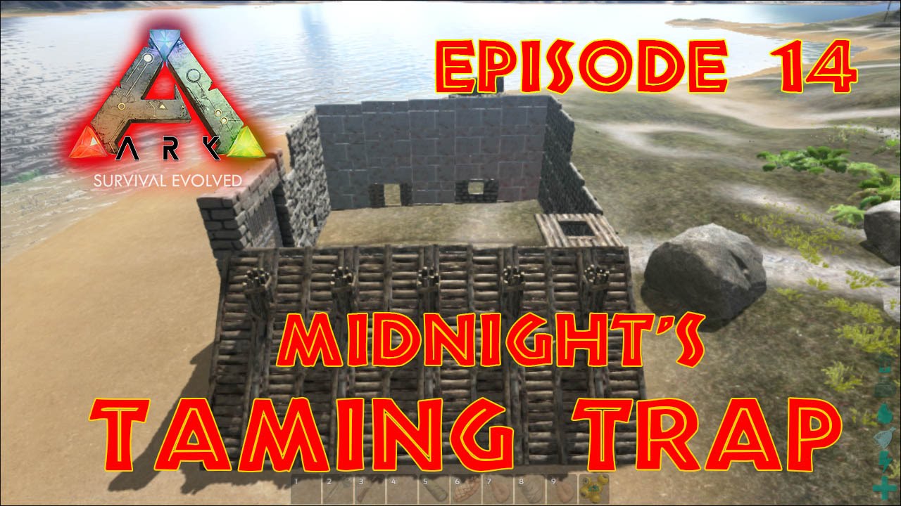 ARK: Survivial Evolved S1E14: "Midnight's Taming Trap" - YouTube