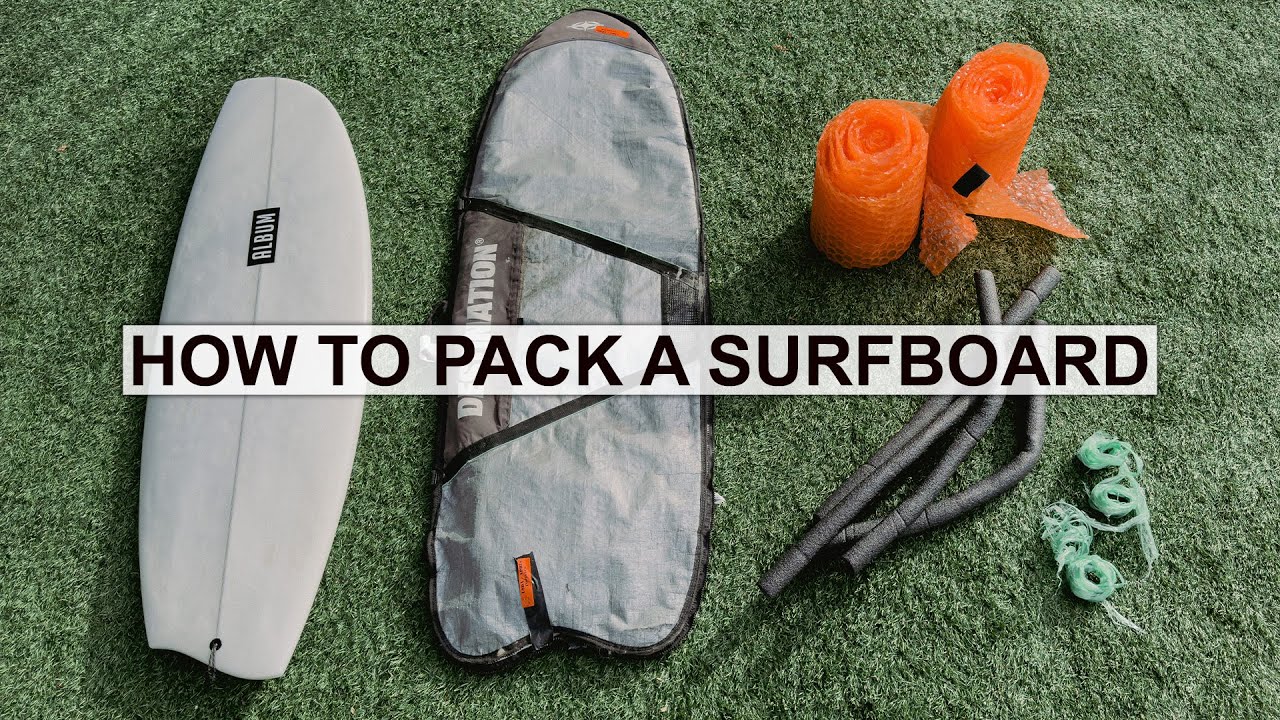 HOW TO PACK A SURFBOARD FOR TRAVEL // USED BEAT-UP DAYLIGHT SURFBOARD ...
