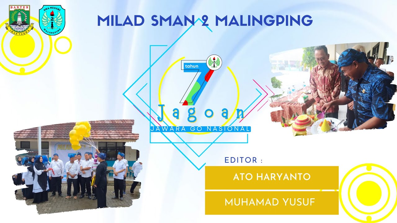 Milad Ke - 7 || SMA Negeri 2 Malingping || Jagoan ( Jawara Go Nasional ...
