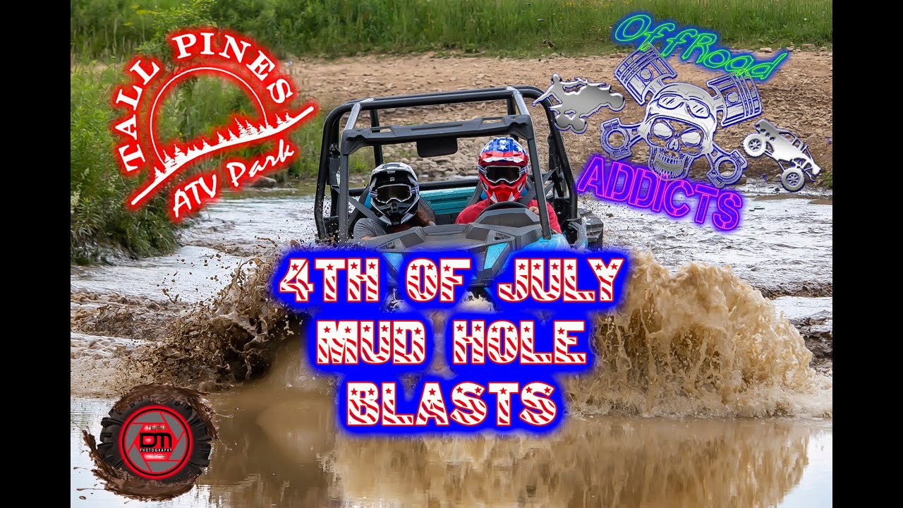 4th of July Mud Hole Blasts at Tall Pines ATV Park - YouTube