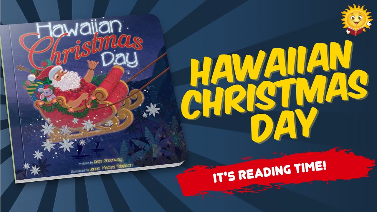 Hawaiian Christmas Day Reading Books For Kids YouTube Hawaiian Christmas Day Reading Books For Kids YouTube