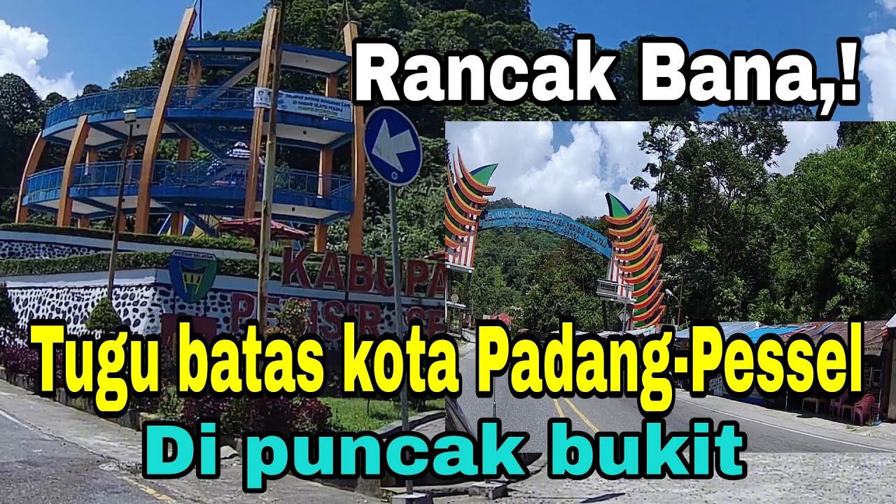 Tugu batas Kota Padang dengan Kabupaten pesisir selatan | Rancak bana ...