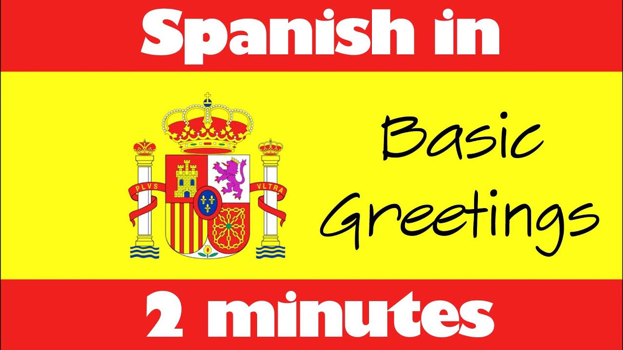 Spanish In 2 Minutes How To Say Basic Greetings In Spanish YouTube spanish-in-2-minutes-how-to-say-basic-greetings-in-spanish-youtube