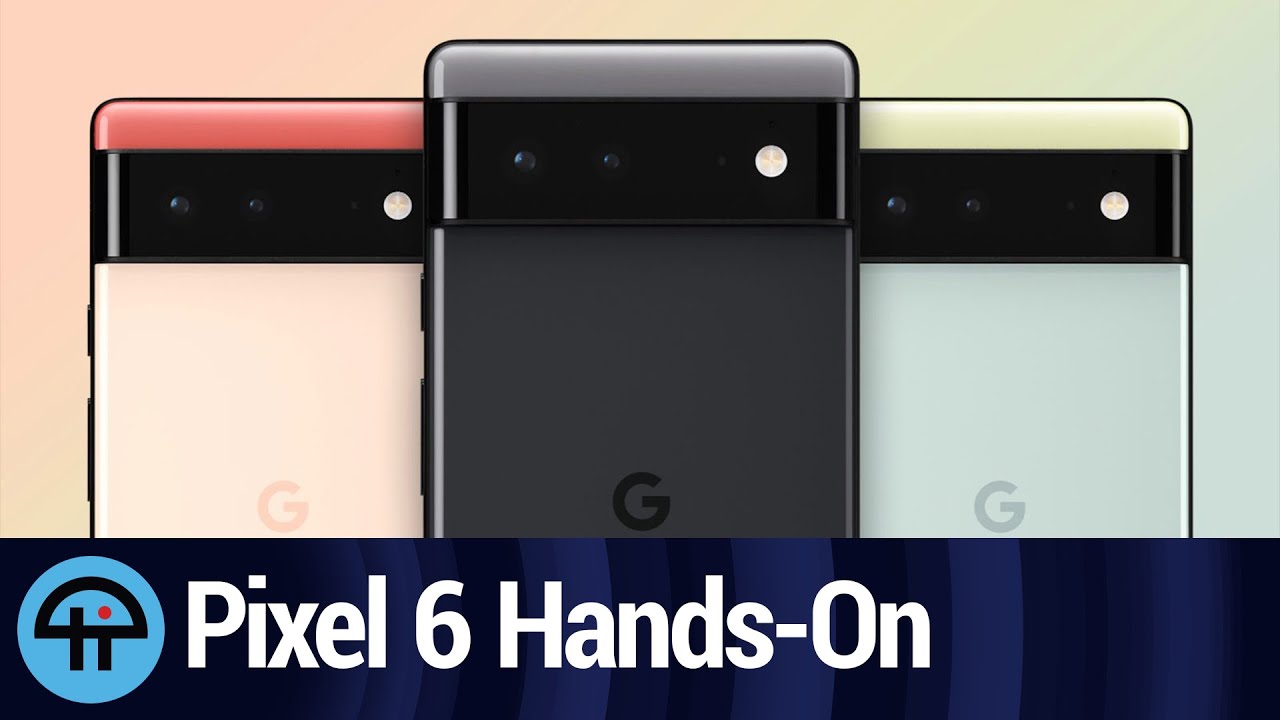 Pixel 6 Hands-On - YouTube