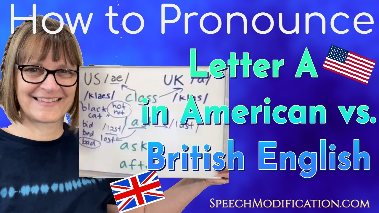 How to Pronounce Class, Last, Ask and After in American vs. British ...