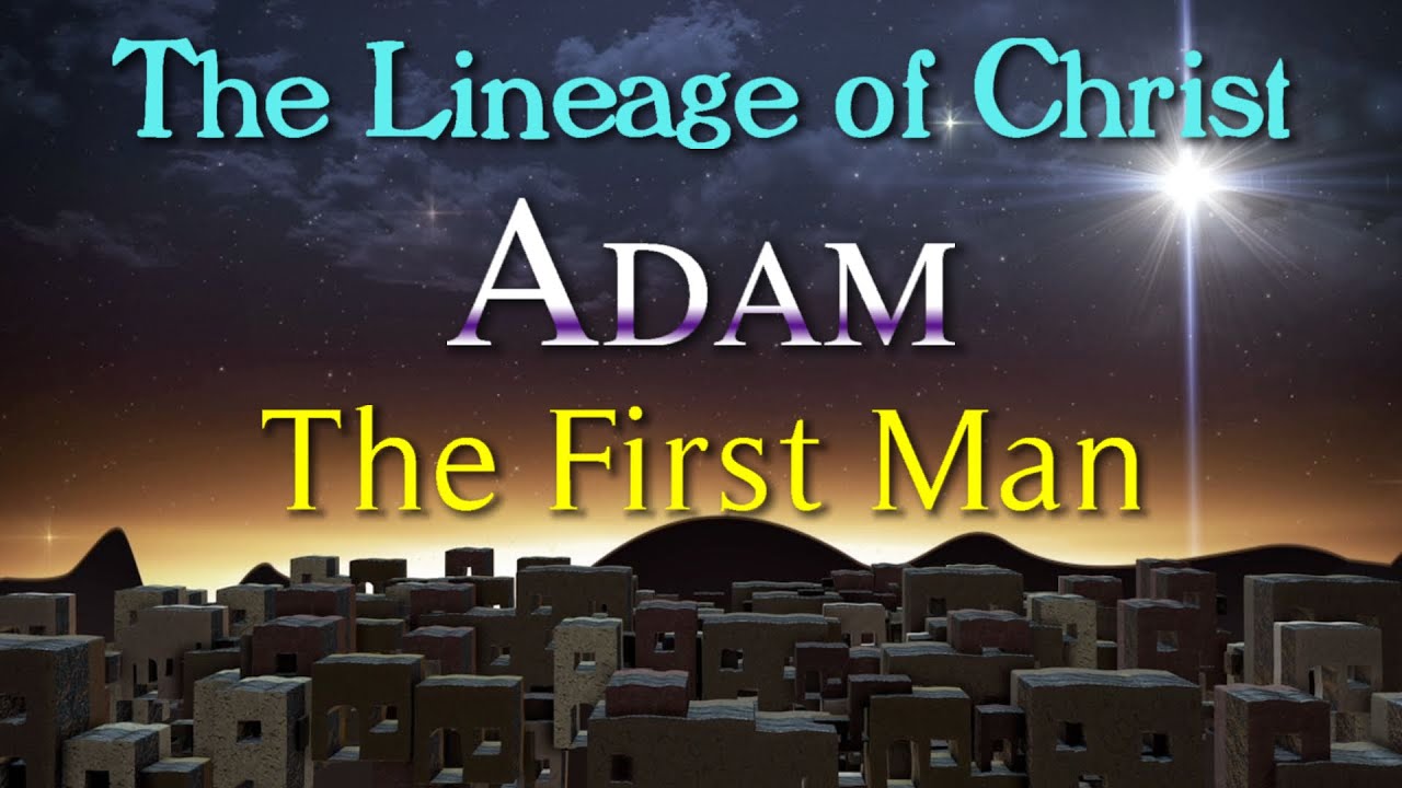Adam the First Man - YouTube