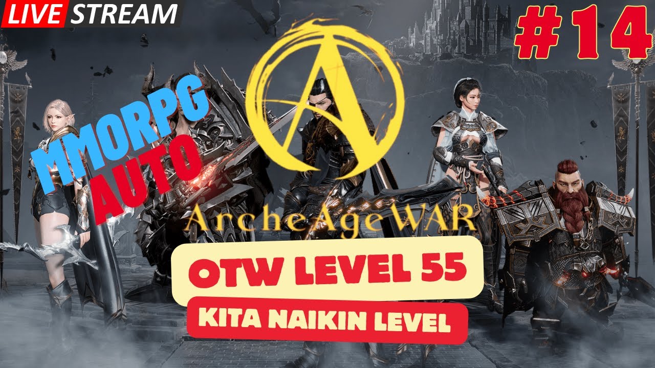 🔴[LIVE] OTW 55 Realm Dungeon? | ArcheAge War - YouTube
