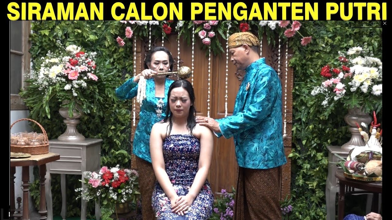 ACARA SIRAMAN CALON PENGANTEN PUTRI || CICIT RAJA SOLO PBX - YouTube