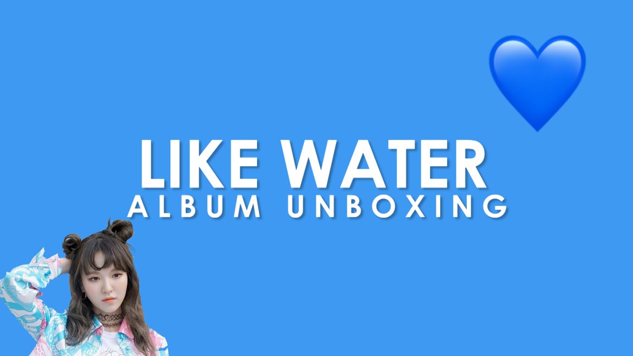 Unboxing Wendy Like Water Album (Case Version) 💧💙 - YouTube