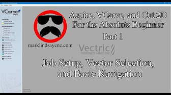 Vectric for the Absolute Beginner - YouTube