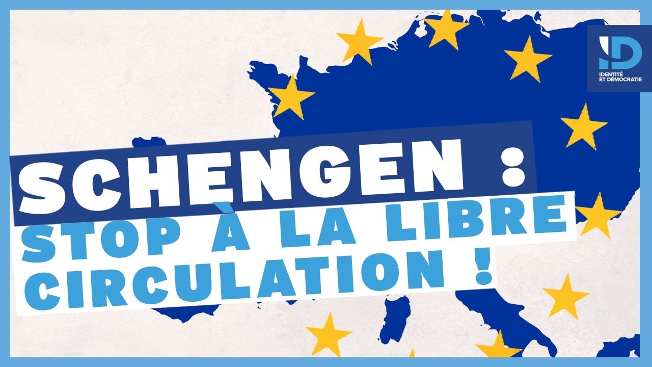 Espace Schengen : STOP à la libre circulation, protégeons nos nations ...