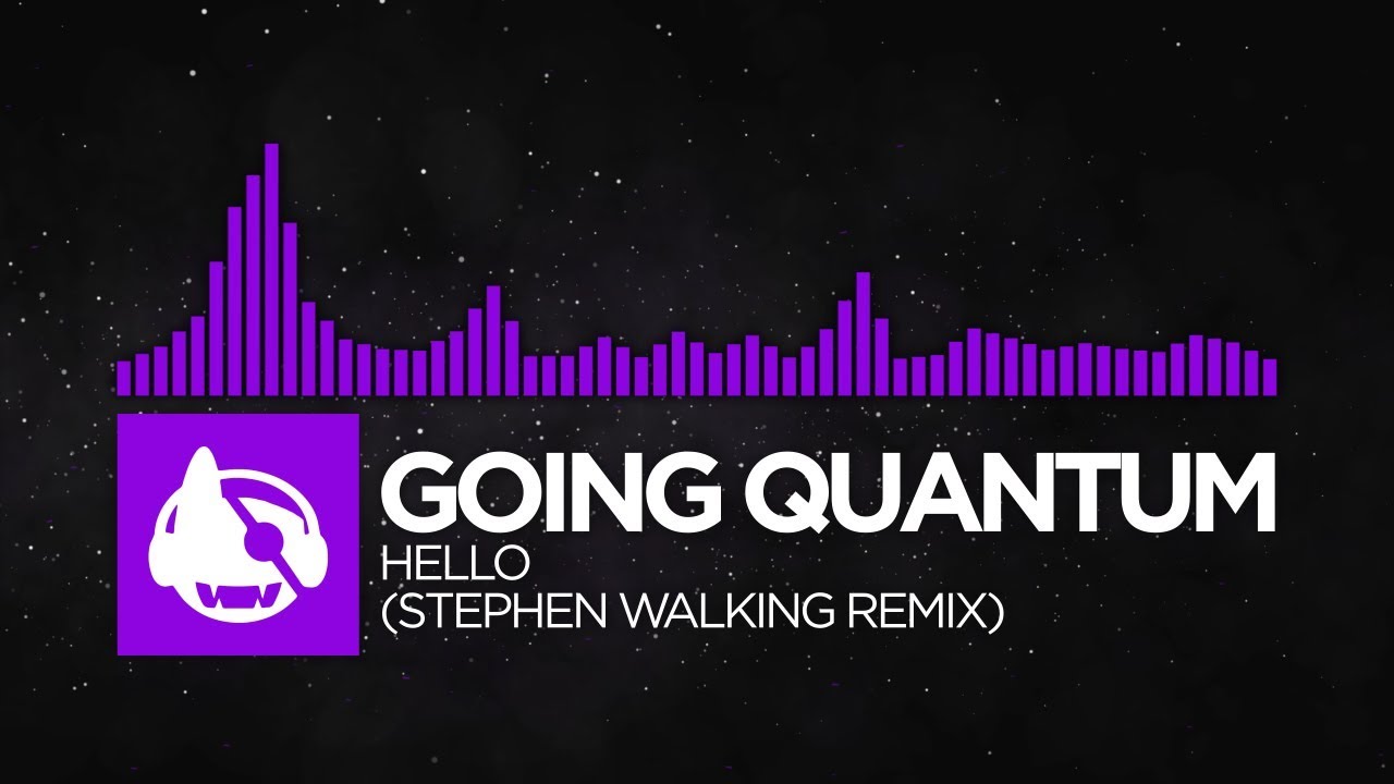 [Dubstep] - Going Quantum - Hello (Stephen Walking Remix) [Hello EP] - YouTube