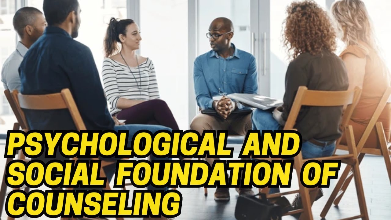 Psychological and Social Foundation of Counseling #psychologystudies # ...