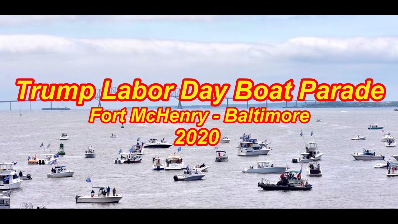 Trump / Labor Day Boat Parade 2020 - Fort McHenry, Baltimore - YouTube