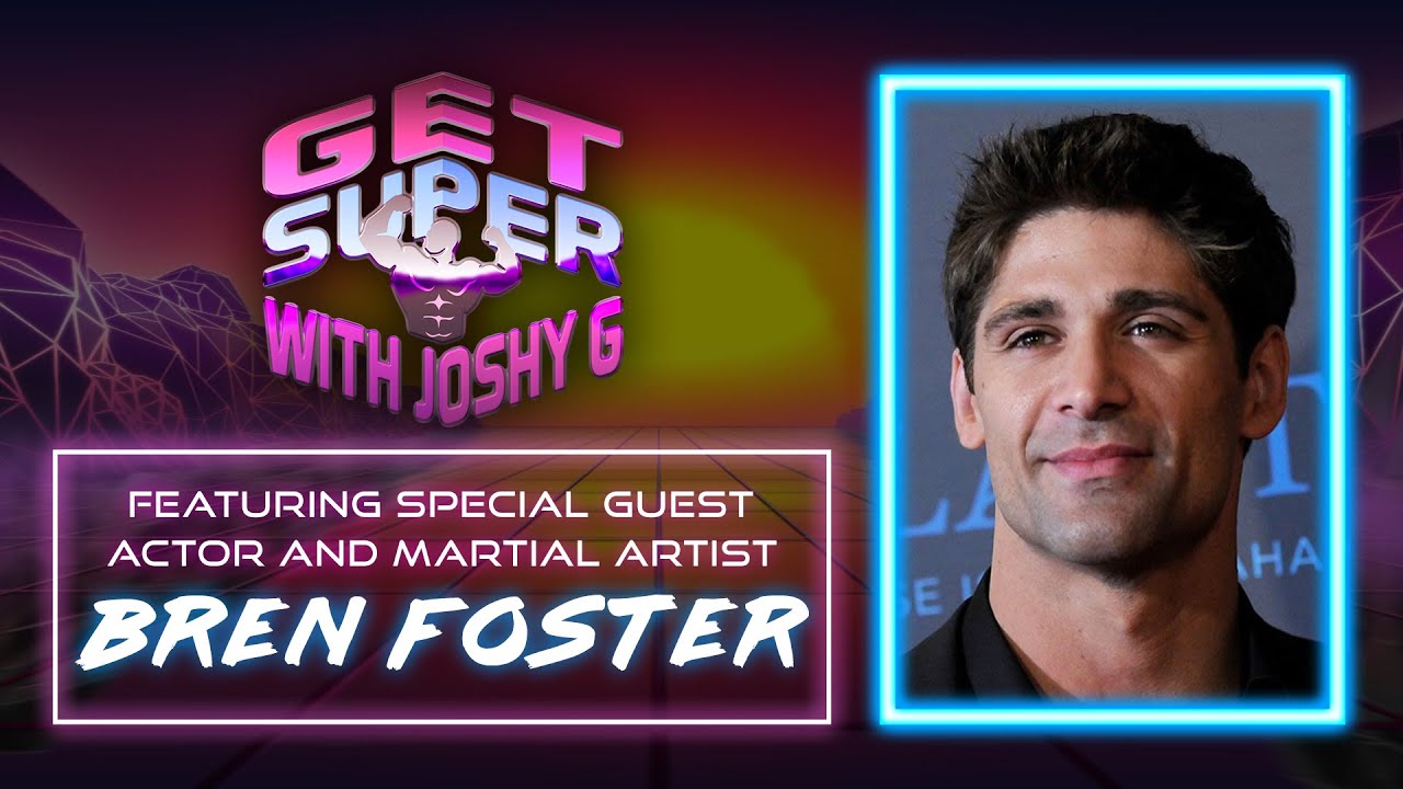 Actor & Martial Artist Bren Foster Interview | Get Super With Joshy G ...