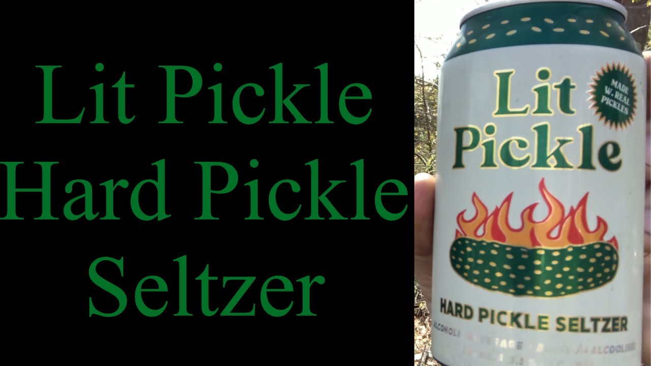Lit Pickle Hard Pickle Seltzer... The Vanlife Review - YouTube