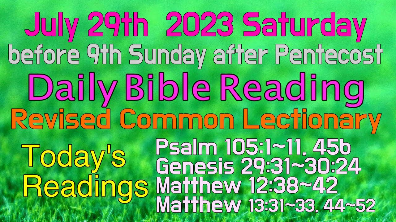 Revised Common Lectionary: July 29, 2023. Saturday's Daily Bible ...